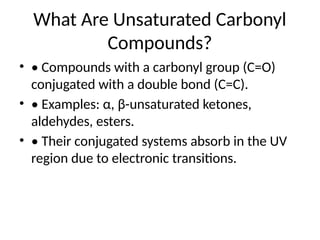 UV_Absorption_Unsaturated_Carbonyl_Compounds.pptx