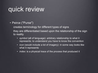 Uvc100 fall2016 class6.2_semiotics_pt2 | PPT