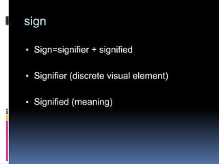 Uvc100 fall2016 class6.2_semiotics_pt2 | PPT