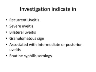 Uveitis investigations | PPTX