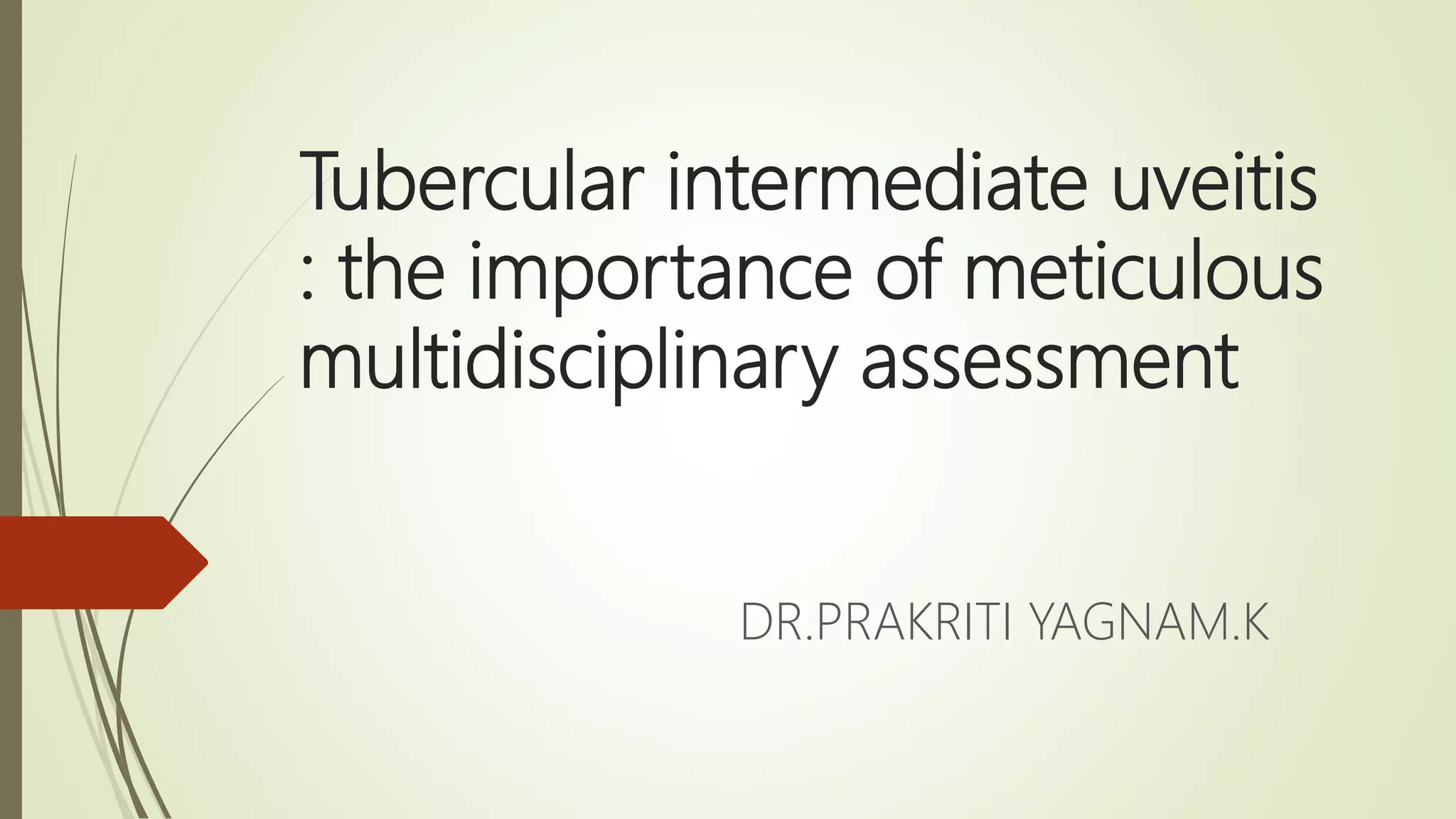 Tubercular Intermediate Uveitis | PPT