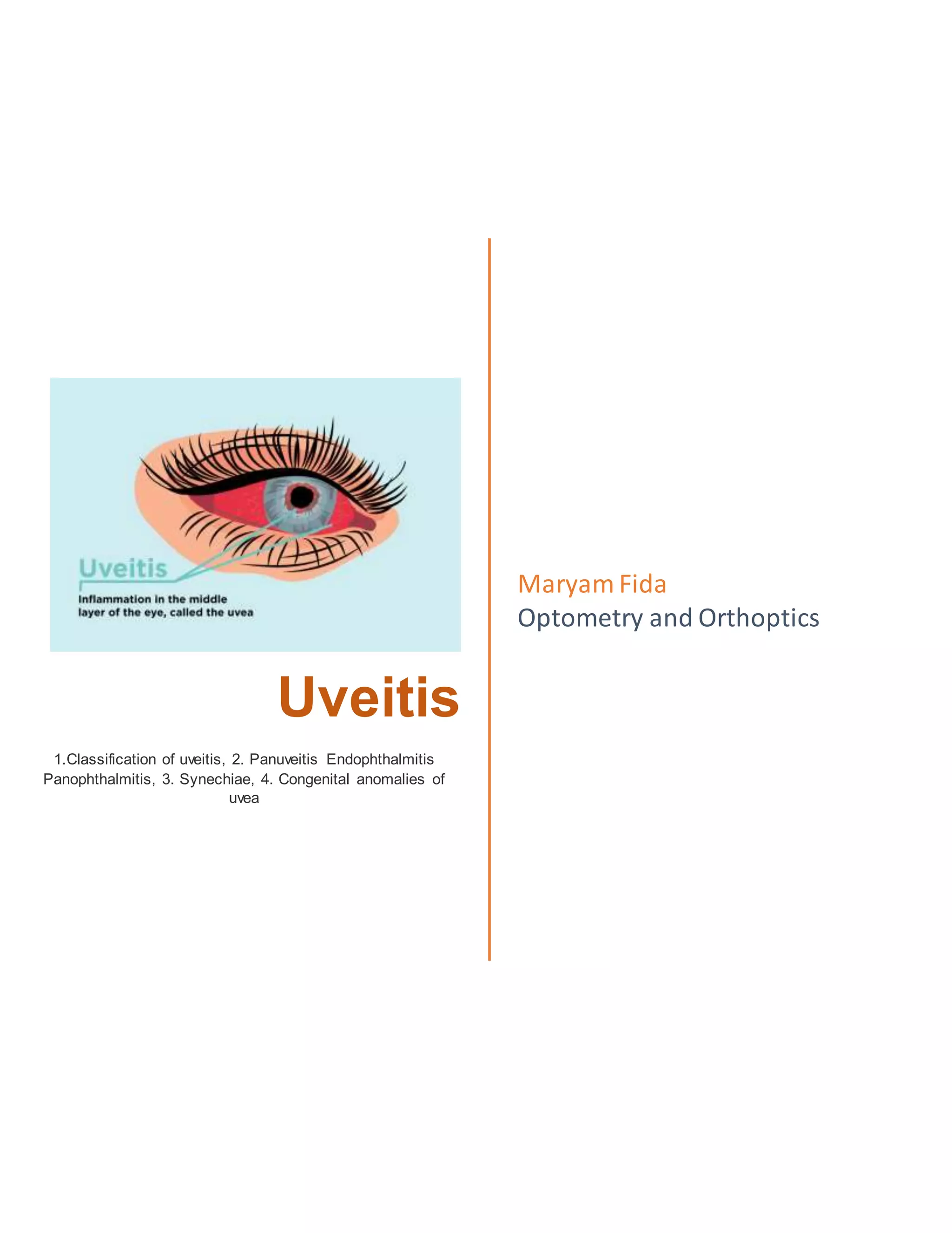 Uveitis (Classification, Panuveitis, Endophthalmitis, Panophthalmitis ...