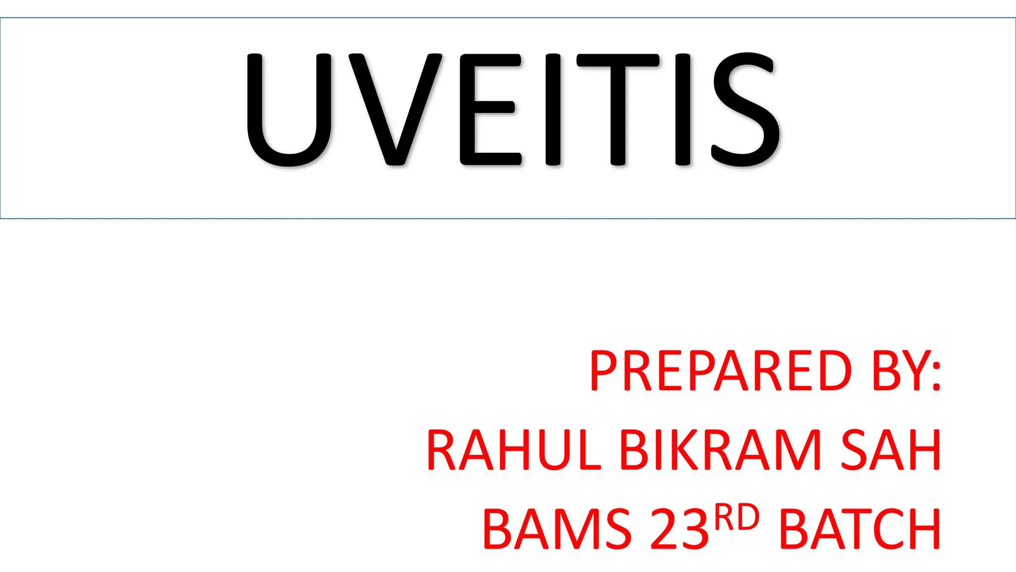 Uveitis. it is an important presentation for uveitis. | PPTX