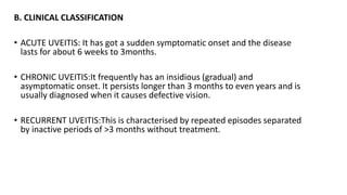 Uveitis. it is an important presentation for uveitis. | PPTX