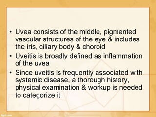Uveitis classification & clinical features 1 | PPTX