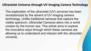 UV Imaging Camera: A New Lens to Explore | PPTX | Photography | Arts ...