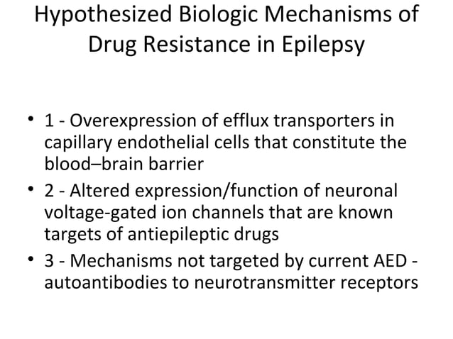 Drug Resistant Epilepsy | PPT | Brain and Nervous System Disorders ...