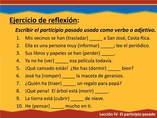 Unidad I- Lección 4- El participio pasado | PPTX