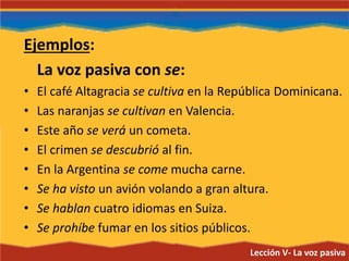 Unidad I- Lección 5- La voz pasiva | PPTX