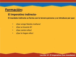 Unidad I- Lección 6- El imperativo (los mandatos) | PPTX