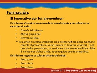 Unidad I- Lección 6- El imperativo (los mandatos) | PPT