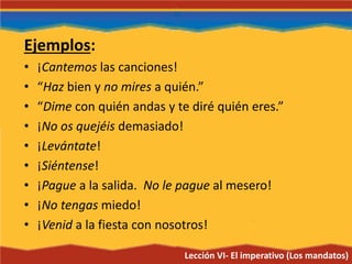 Unidad I- Lección 6- El imperativo (los mandatos) | PPTX