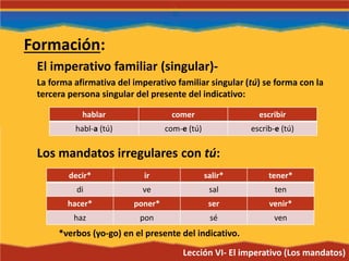 Unidad I- Lección 6- El imperativo (los mandatos) | PPT