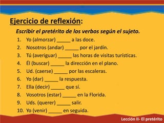Unidad II- Lección 2- El pretérito | PPTX