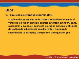 Unidad IV- Lección 1- El presente del subjuntivo | PPTX