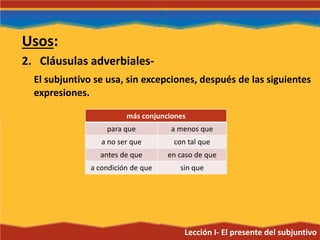 Unidad IV- Lección 1- El presente del subjuntivo | PPTX