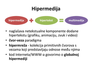 Uvodni pojmovi o multimediji i hipermediji | PPTX