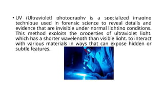 UV photography and it's forensic application.pptx