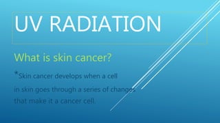 Uv radiation.pptx