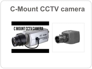 types and use of cctv | PPT
