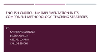English curriculum implementation in its component methodology ...