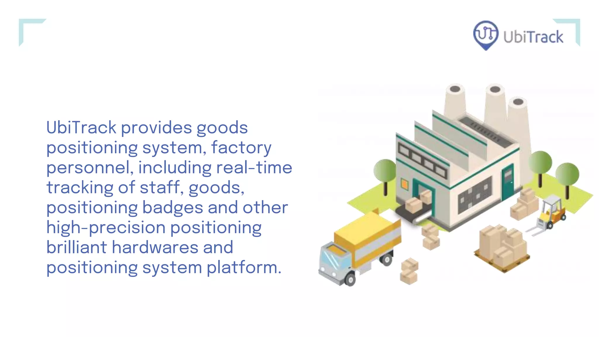 UWB Positioning System For Factory Solutions - UbiTrack.ppt