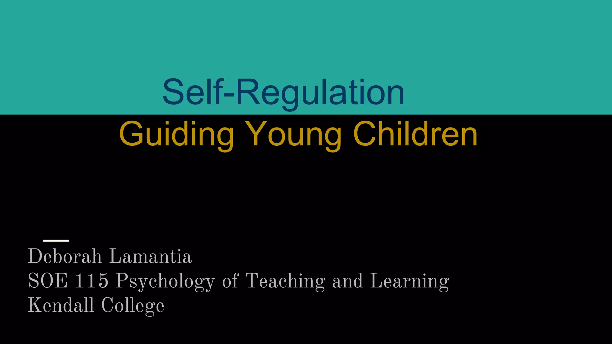Self-Regulation, Guiding Young Children | PPTX