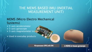 Development of a robust filtering algorithm for inertial sensor based navigation | PPT
