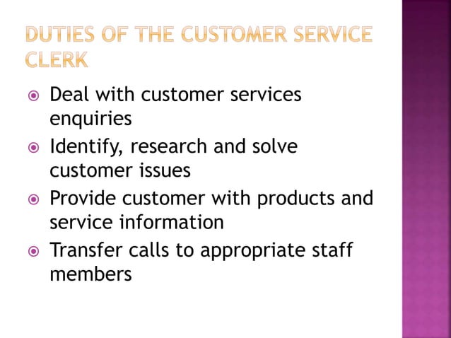 Duties of the customer service clerk in a Sales office | PPTX