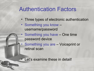 Electronic Authentication, More Than Just a Password | PPT