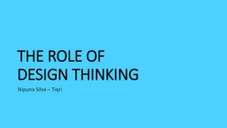 The Role of Design Thinking | PPT