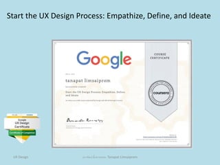 Google UX Design , Tanapat Limsaiprom | PDF