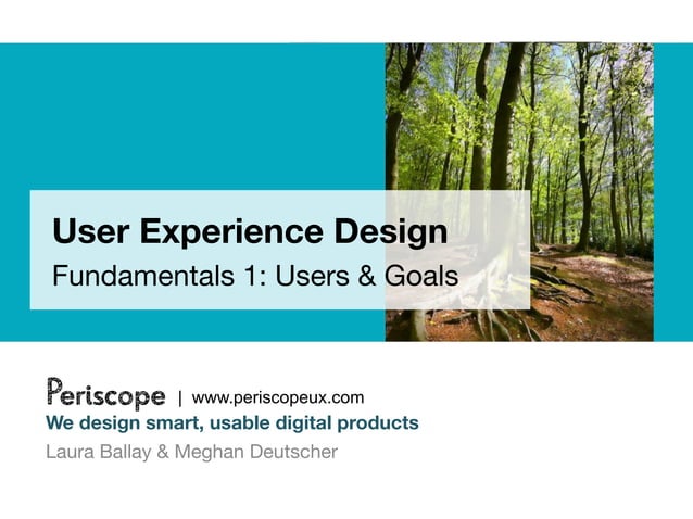 User Experience Design Fundamentals - Part 1: Users & Goals | PPT
