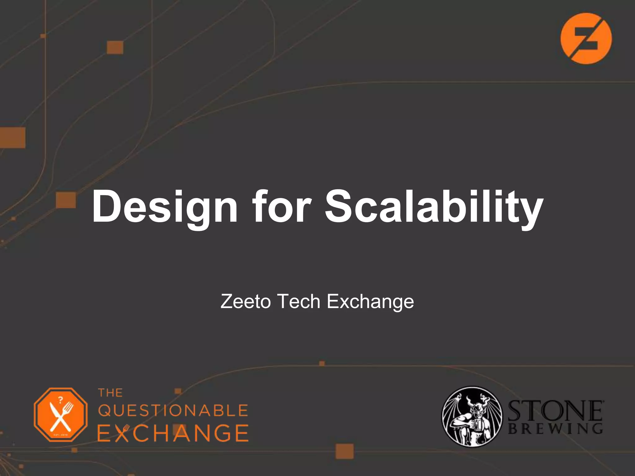 Zeeto Tech Exchange: Design for Scalability - UX | PPTX | Desktop ...