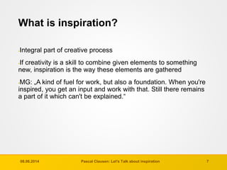 UXcamp Europe 2014: Let's Talk about inspiration | PPT