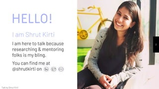 Shrut Kirti Saksena - Holy Shift! Learnings in UX Research over the ...