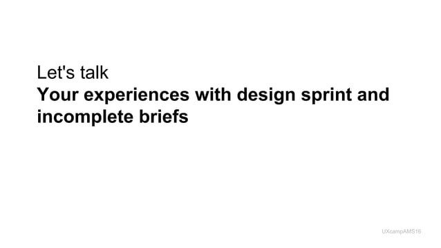Design sprint and incomplete briefs | PPT