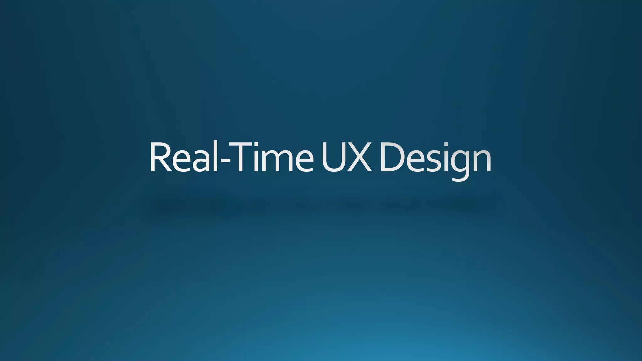 Realtime UX Design & The Growing UX Developer - UX/DEV SUMMIT | PPT