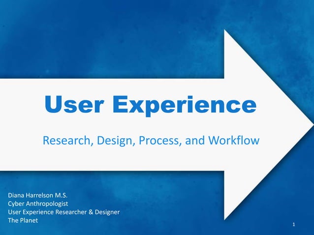 User Experience: Research, Design, Process, and Workflow | PPTX