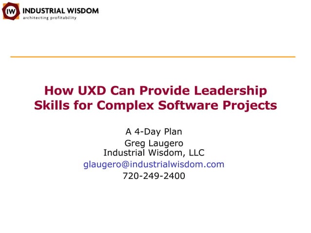 How UXD Can Provide Leadership Skills for Complex Software Projects: A ...
