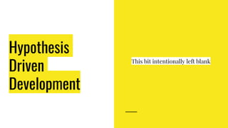 Hypothesis Driven Development - Arnstein Teigene, Documaster | PPT