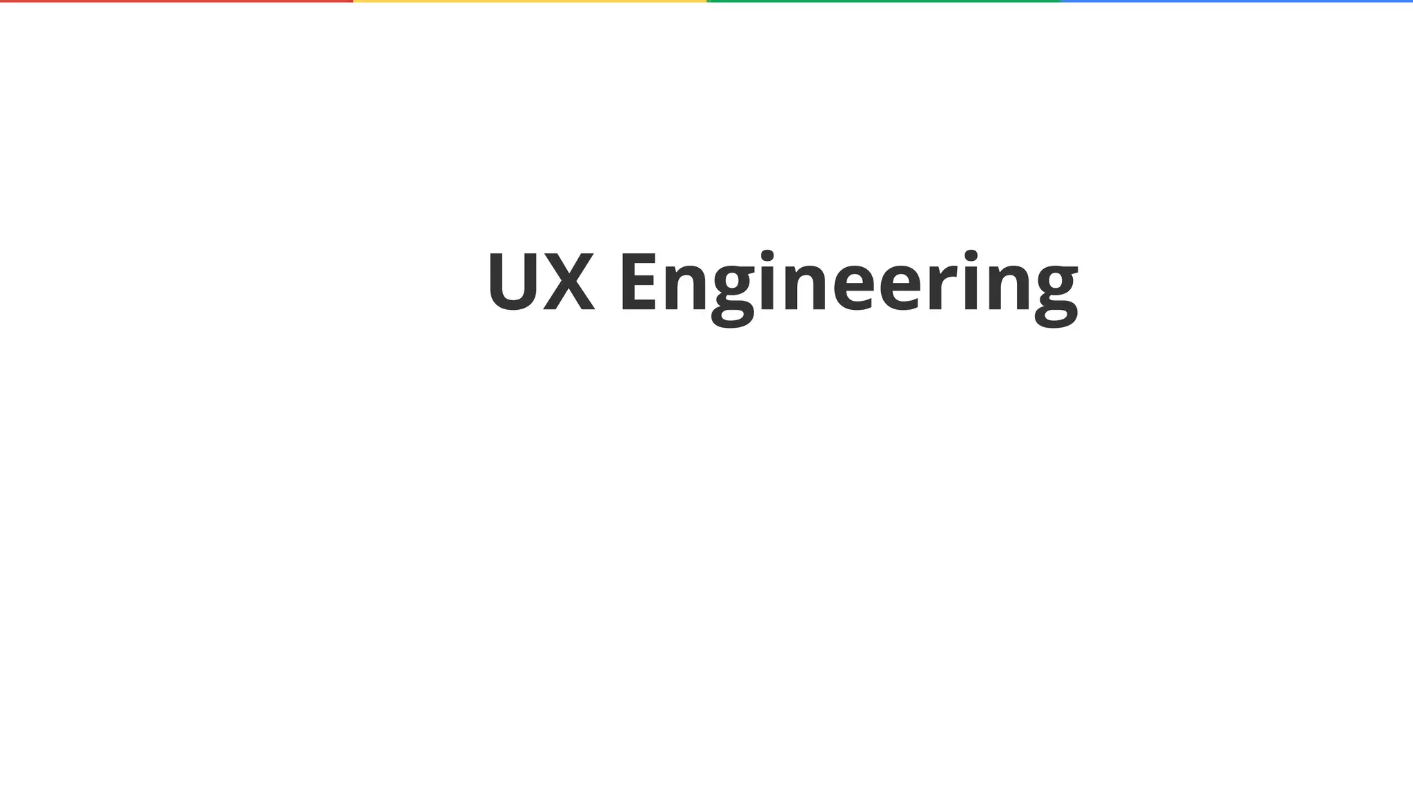 Principles of UX Engineering | PPT