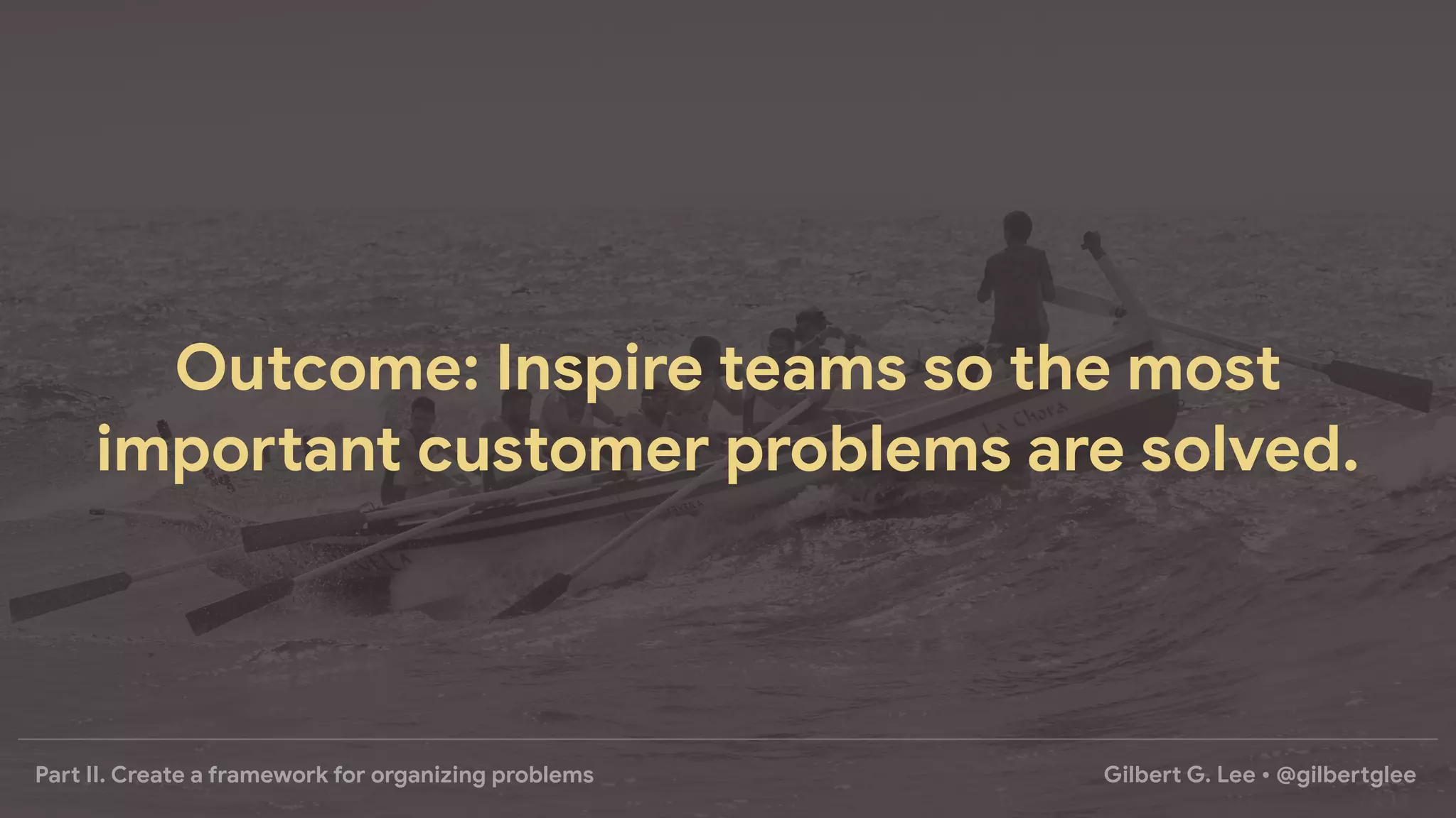 Building a Problem Understanding Framework to Deliver Higher Quality ...