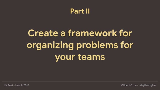 Building a Problem Understanding Framework to Deliver Higher Quality ...
