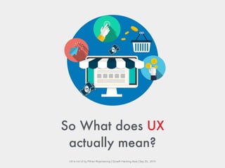 UX is not UI: An introduction to UX | PDF