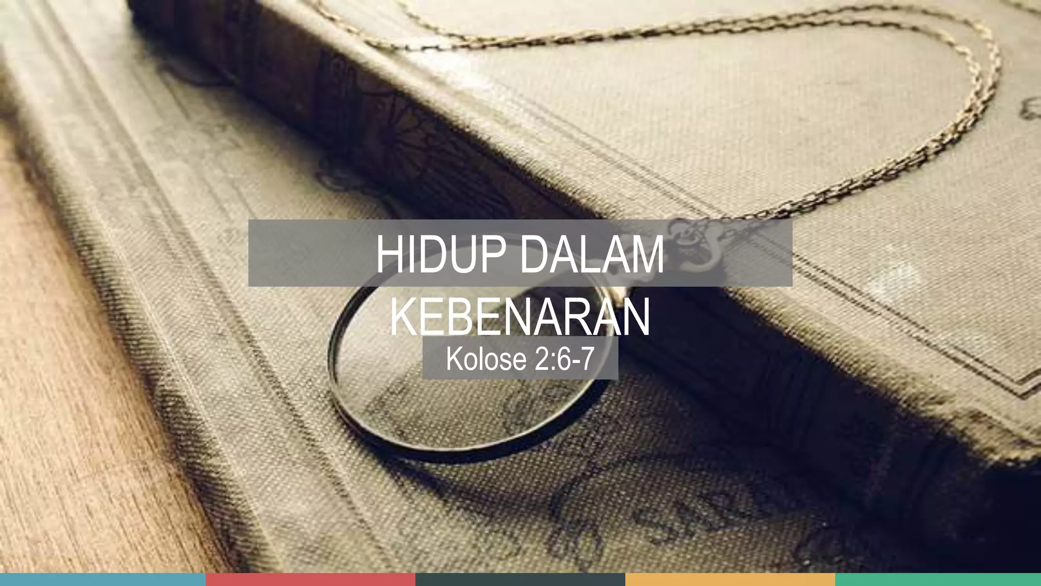 Hidup dalam kebenaran | PPTX