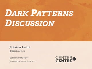 CHAUX: UX Lunch Dark Patterns Discussion | PDF