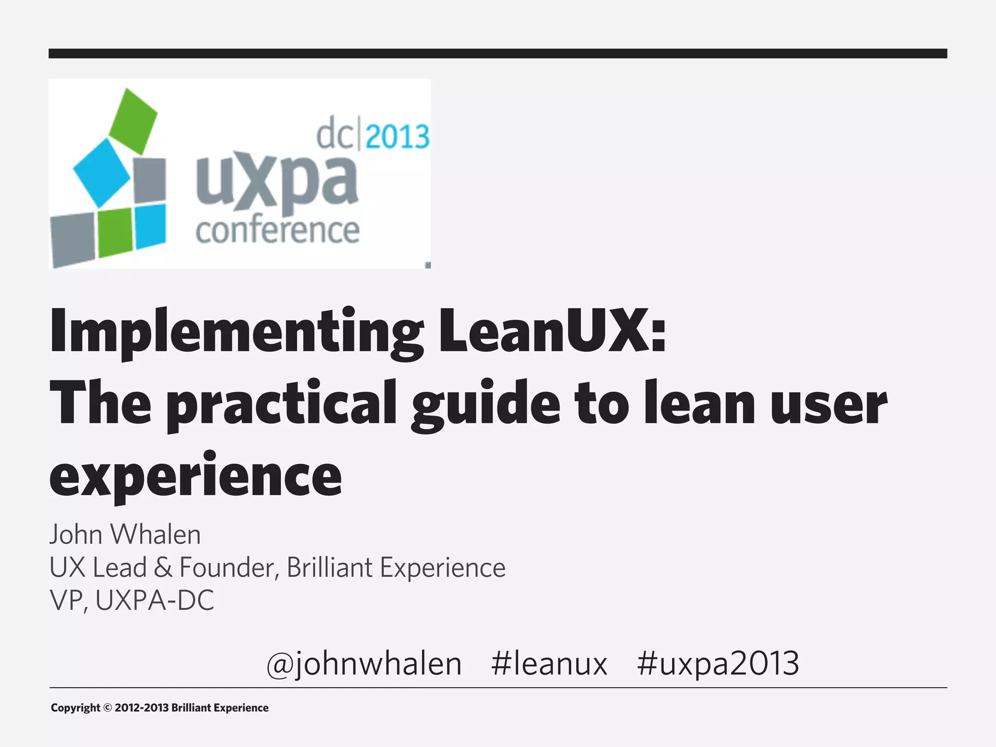 Implementing Lean UX: The Practical Guide to Lean User Experience | PDF