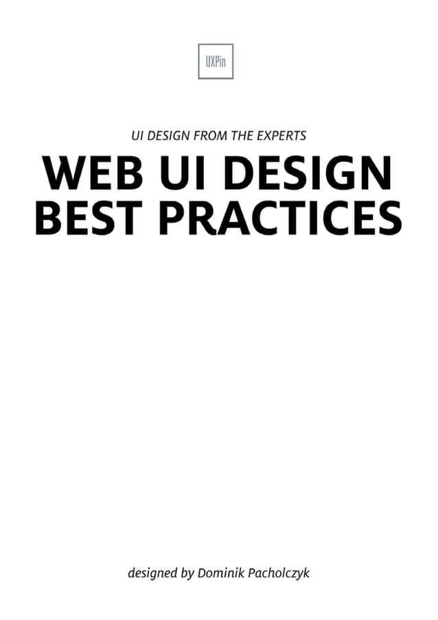 Uxpin web ui_design_best_practices | PDF | Web Development | Internet