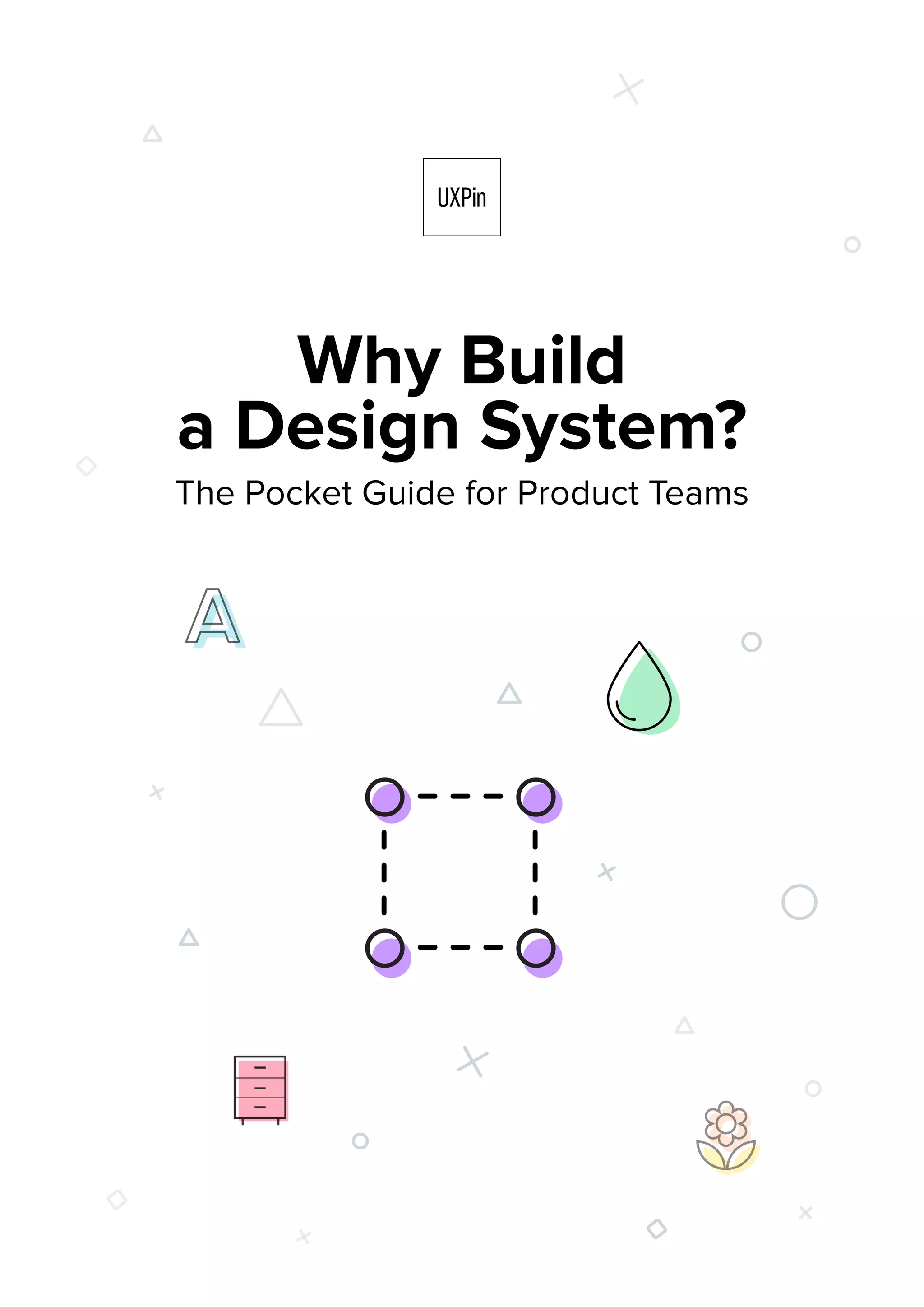 Uxpin Why Build a Design System | PDF